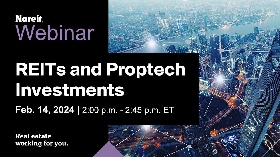 Webinar: Proptech Becoming Increasingly Ingrained Within REITs’ Daily Operations | Nareit